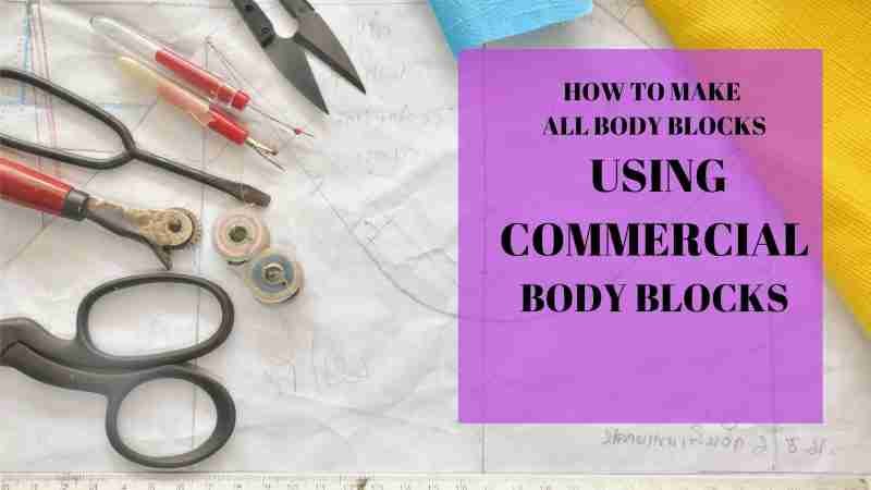 HOW TO DRAFT BASIC BODIES BLOCK PATTERN - SEWING PATTERNS